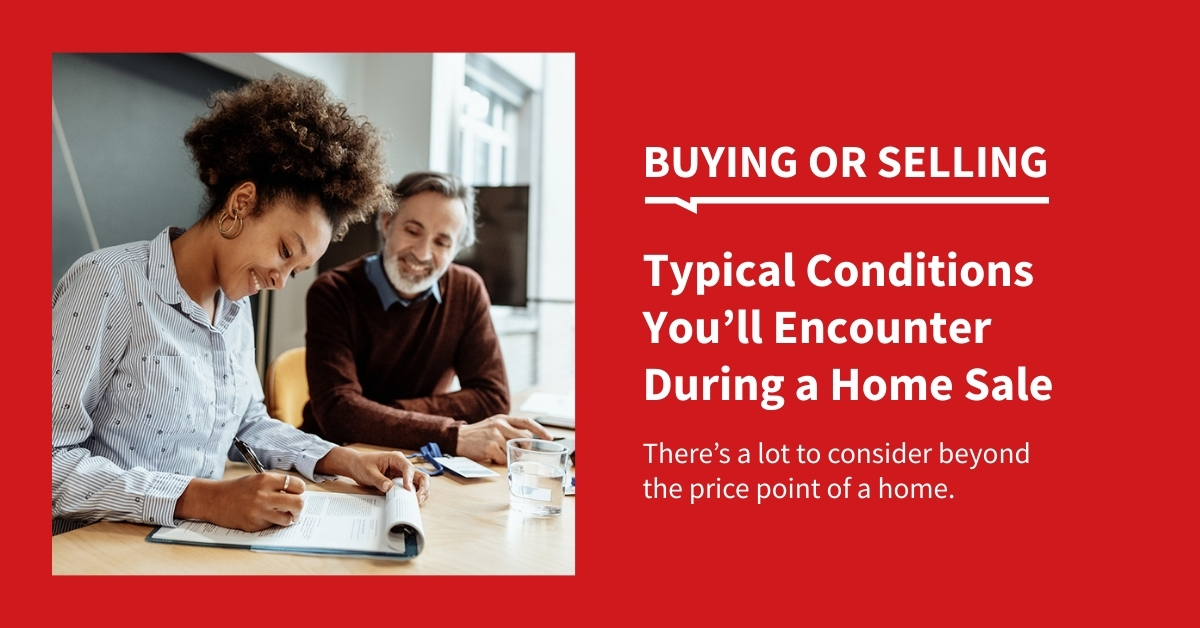 Typical Conditions You’ll Encounter During a Home Sale