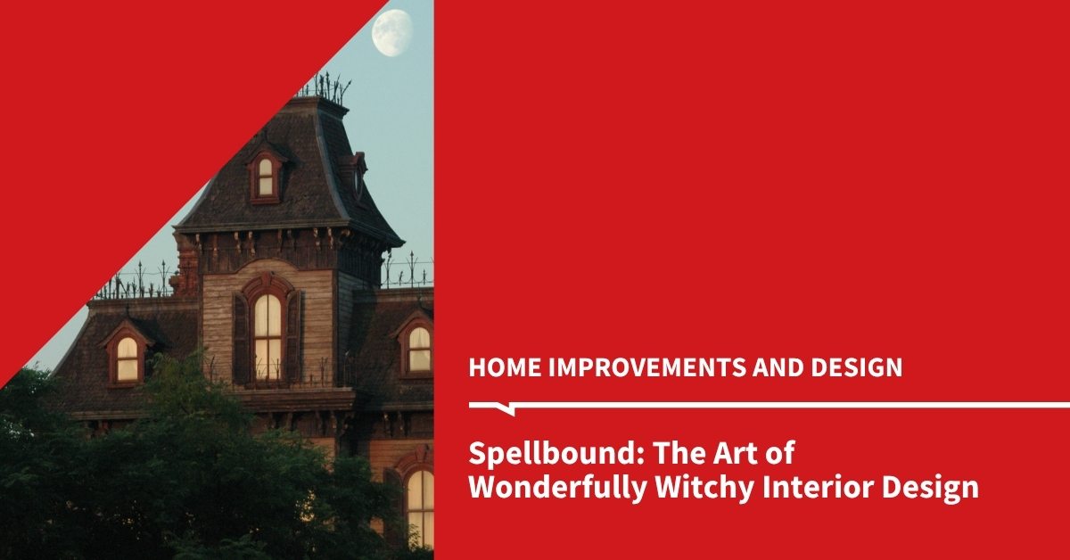 The Art of Wonderfully Witchy Interior Design